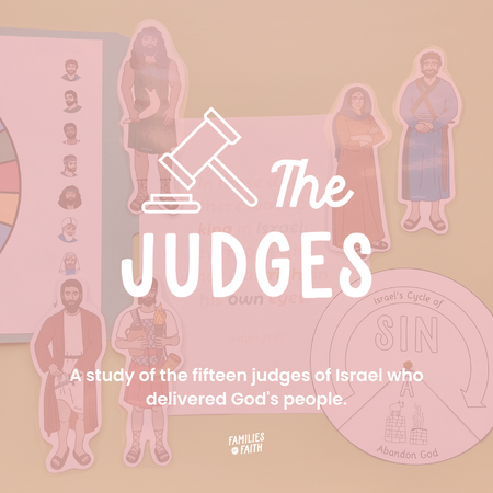 The Judges Bible Study Kit – Families of Faith